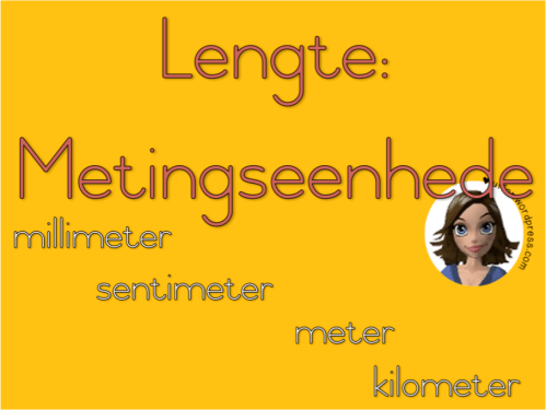 lengte | © My Klaskamer - idees en gedagtes uit 'n juffrou se pen